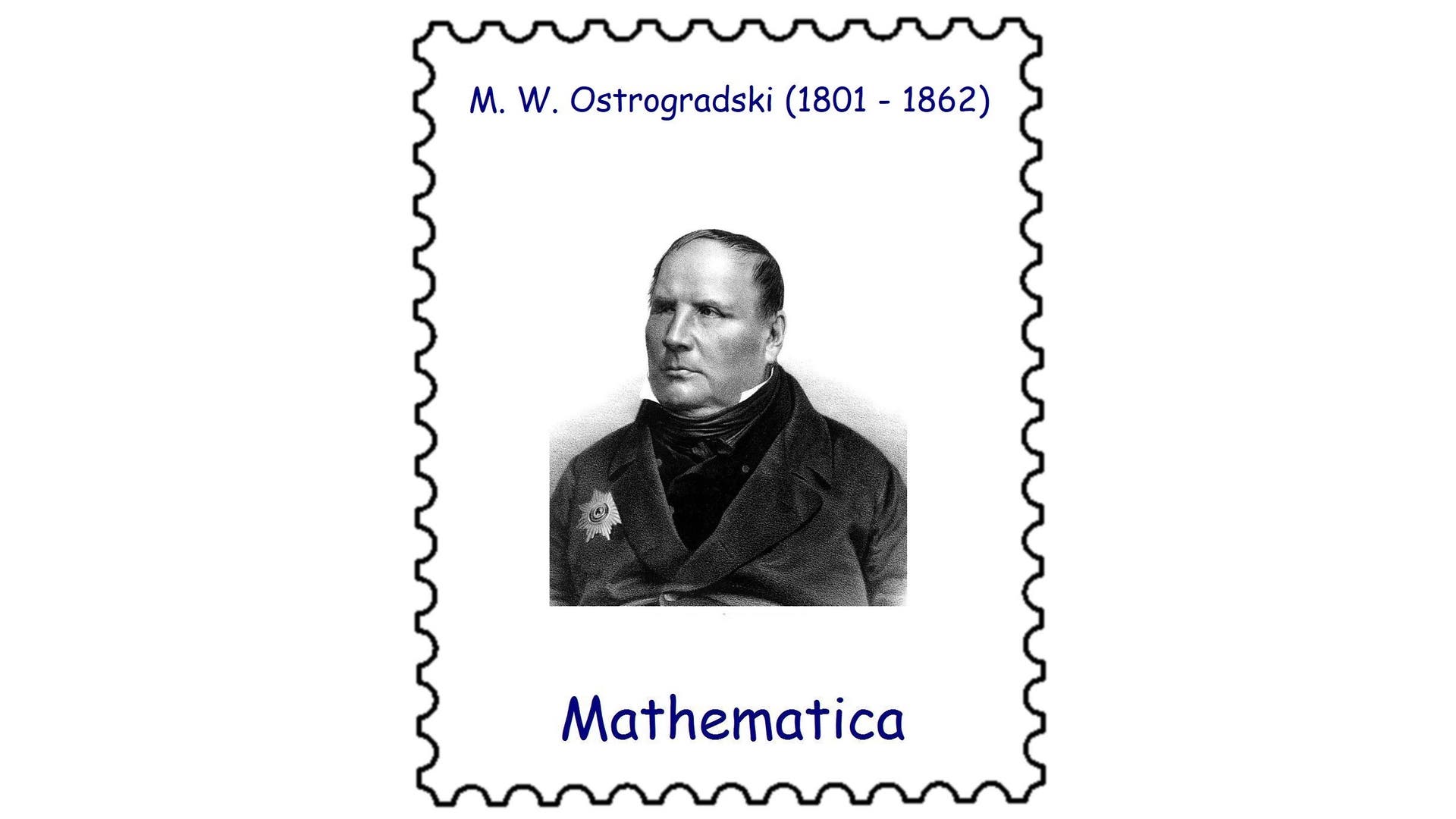 Der mathematische Monatskalender: Michail Ostrogradski (1801–1862 ...