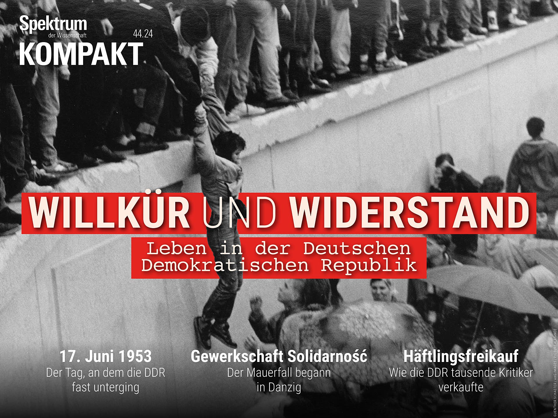 Willkür und Widerstand - Leben in der DDR - Spektrum Kompakt 46/2024 - Spektrum der Wissenschaft